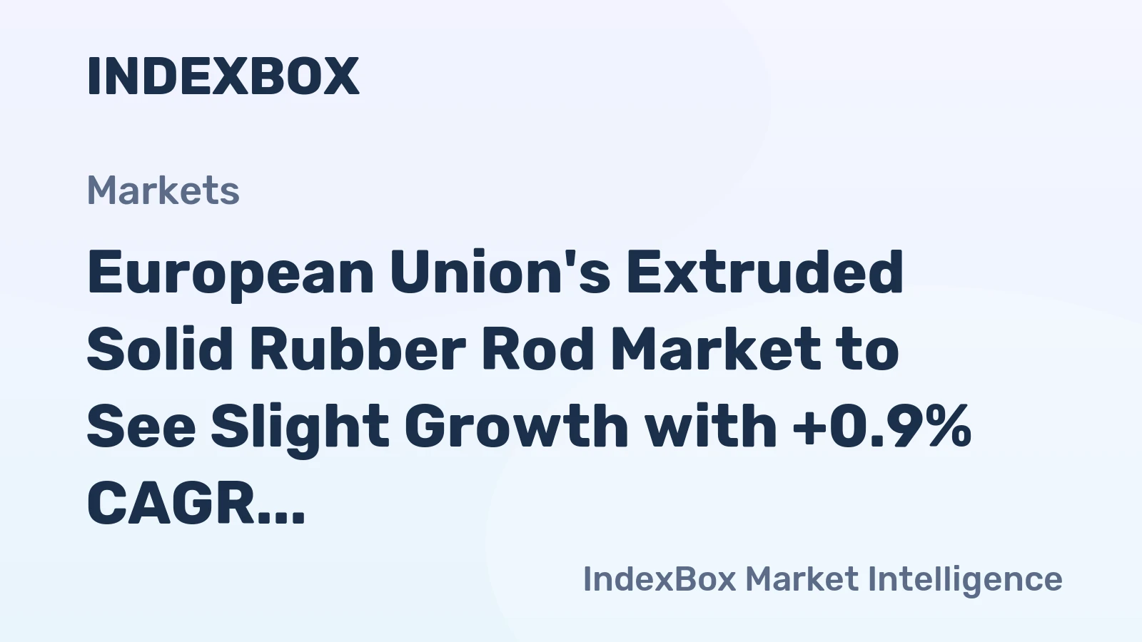 European Union's Extruded Solid Rubber Rod Market to See Slight Growth with +0.9% CAGR from 2024 to 2035