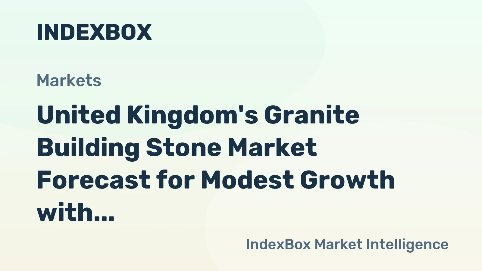 United Kingdom's Granite Building Stone Market Forecast for Modest Growth with 1.1% CAGR in Value
