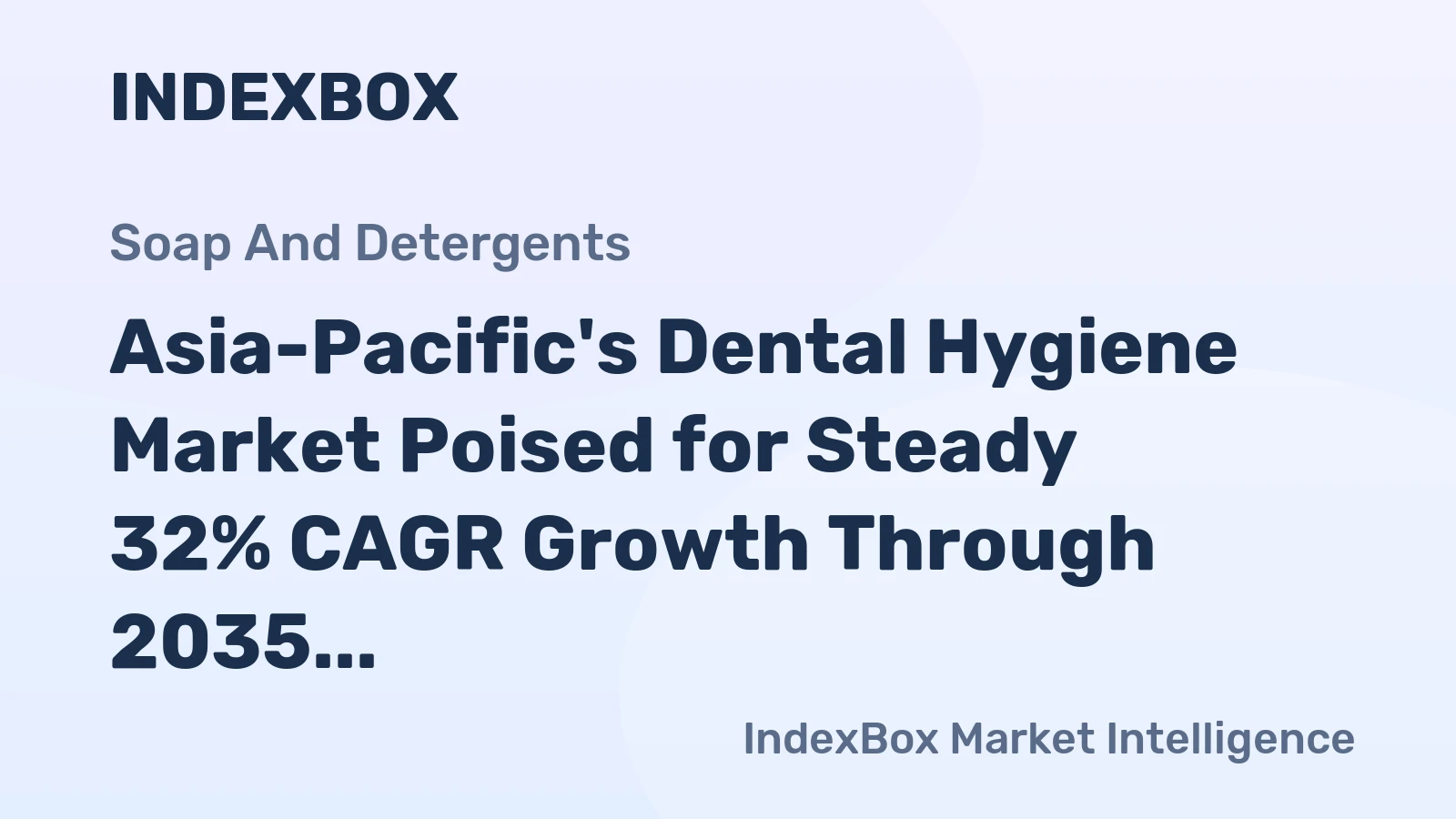 Asia-Pacific's Dental Hygiene Market Poised for Steady 32% CAGR Growth Through 2035