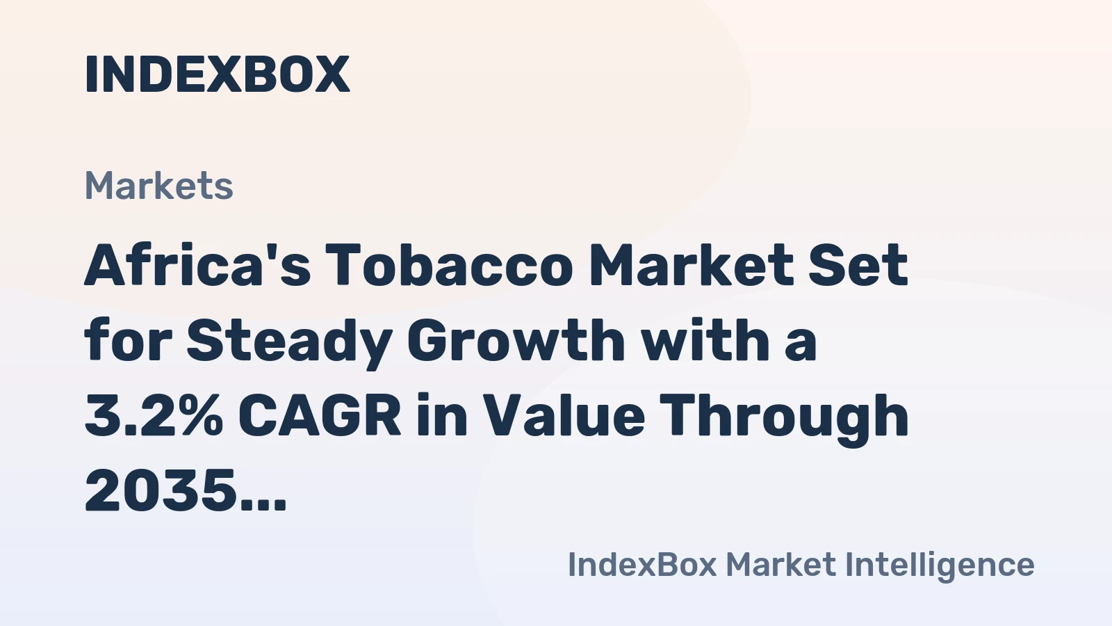 Africa's Tobacco Market Set for Steady Growth with a 3.2% CAGR in Value Through 2035
