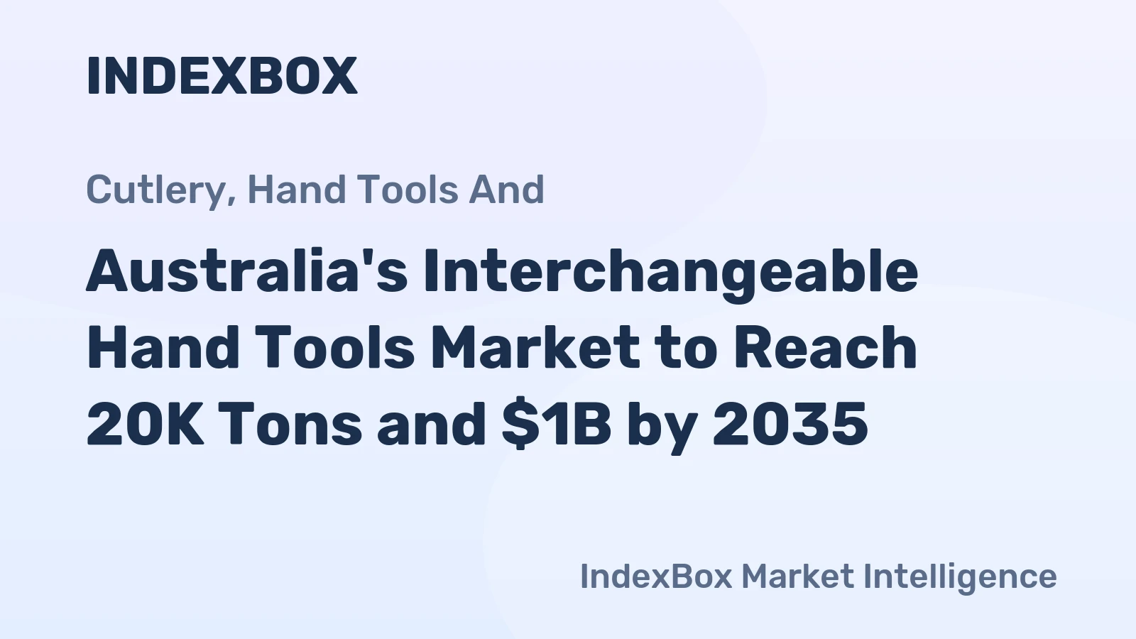 Australia's Interchangeable Hand Tools Market to Reach 20K Tons and $1B by 2035