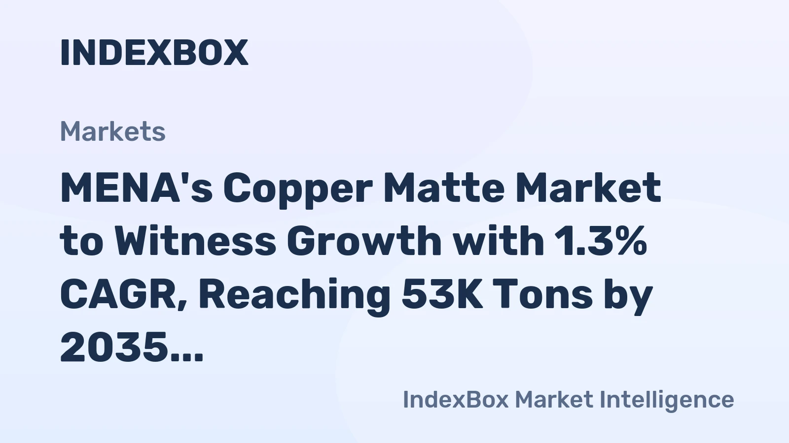 MENA's Copper Matte Market to Witness Growth with 1.3% CAGR, Reaching 53K Tons by 2035