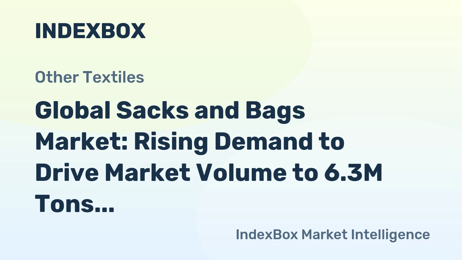 Global Sacks and Bags Market: Rising Demand to Drive Market Volume to 6.3M Tons by 2035, Reaching $23.8B in Value