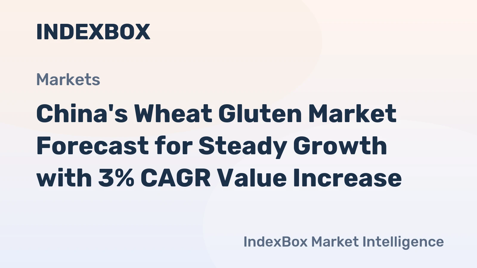 China's Wheat Gluten Market Forecast for Steady Growth with 3% CAGR Value Increase