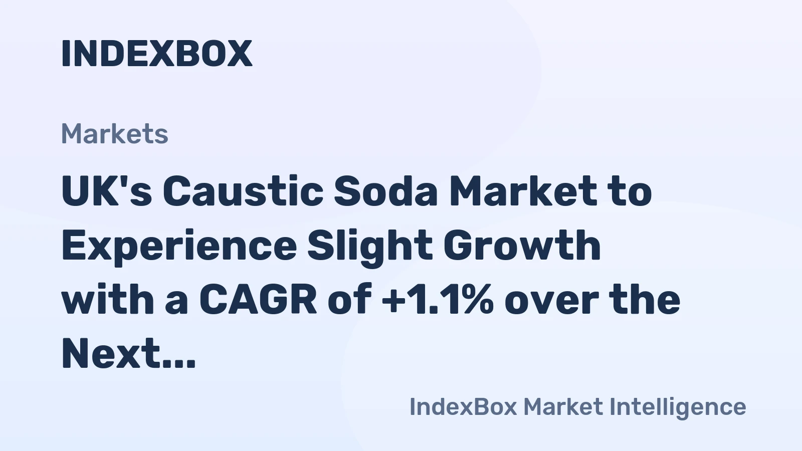 UK's Caustic Soda Market to Experience Slight Growth with a CAGR of +1.1% over the Next Decade