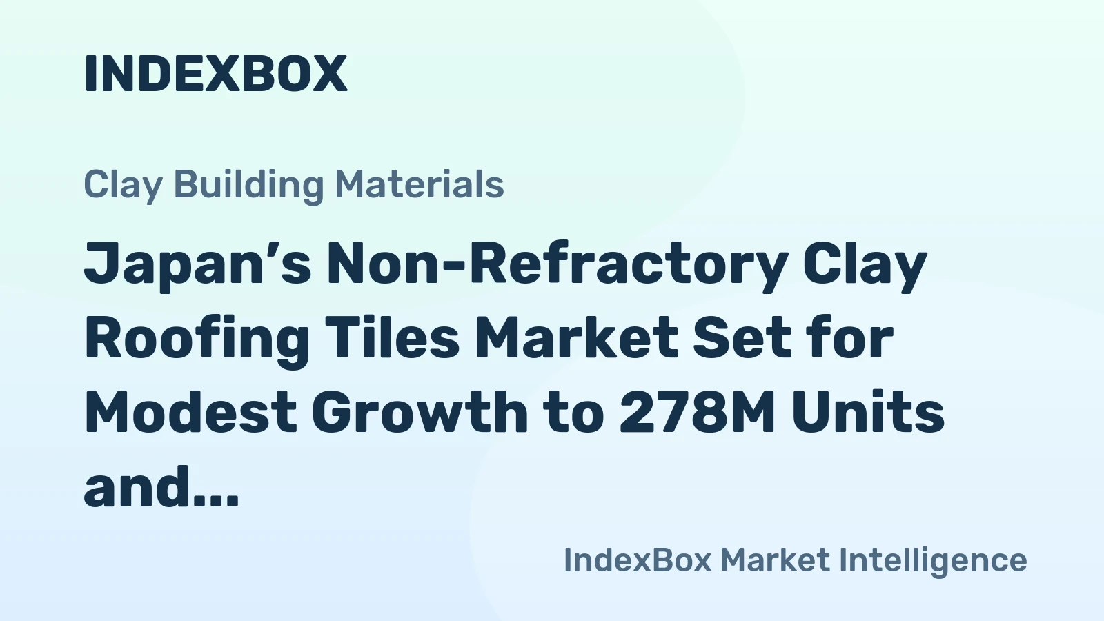 Japan’s Non-Refractory Clay Roofing Tiles Market Set for Modest Growth to 278M Units and $252M