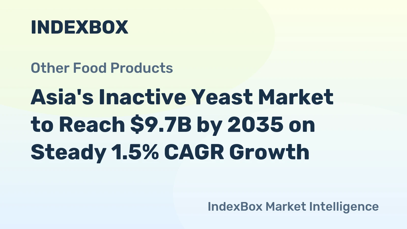 Asia's Inactive Yeast Market to Reach $9.7B by 2035 on Steady 1.5% CAGR Growth