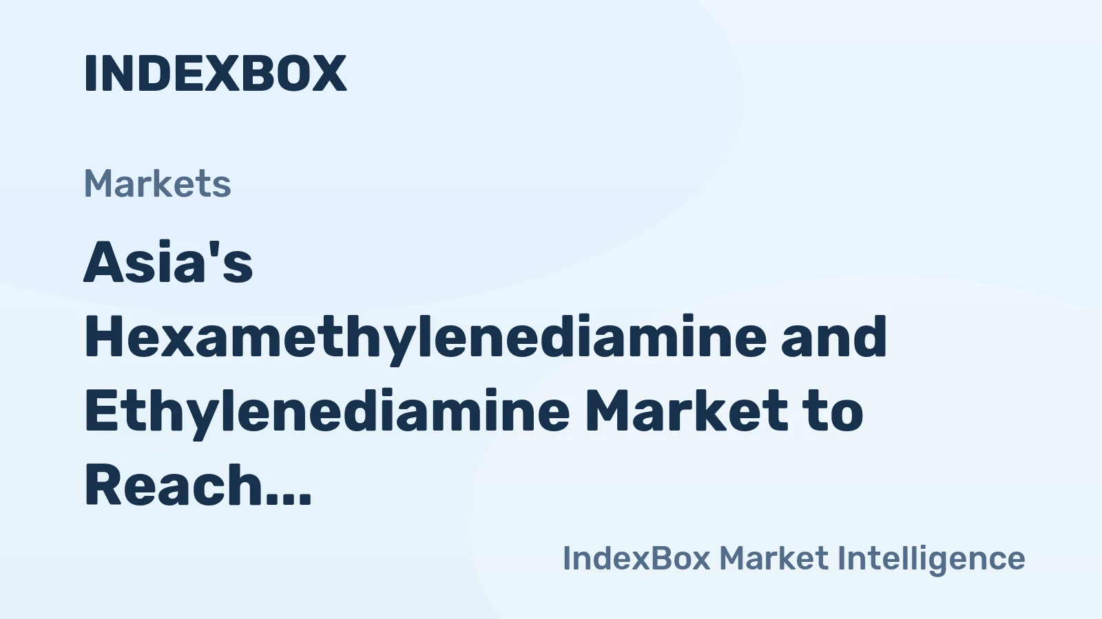 Asia's Hexamethylenediamine and Ethylenediamine Market to Reach $24.1B on a +1.2% CAGR Through 2035