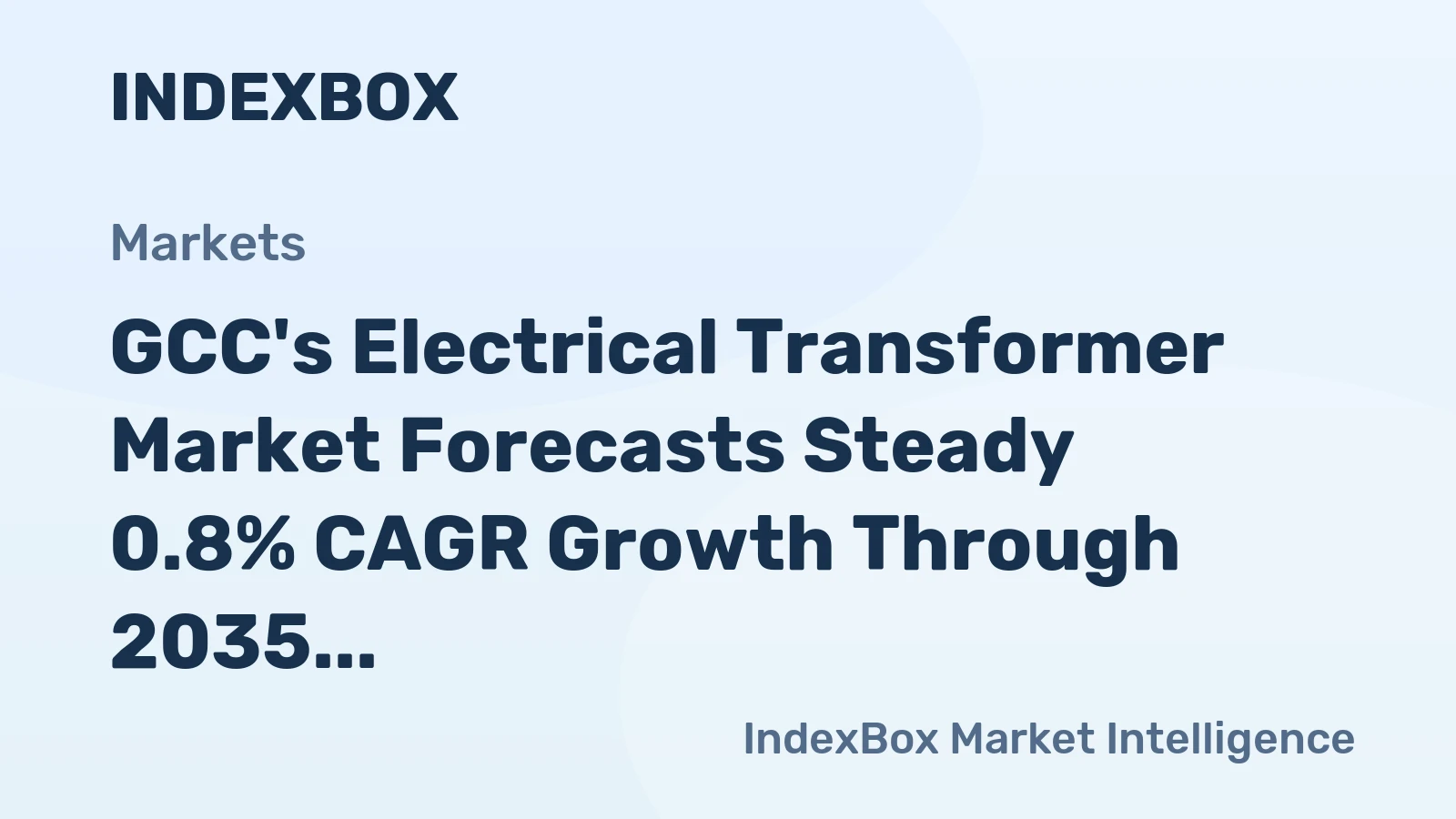 GCC's Electrical Transformer Market Forecasts Steady 0.8% CAGR Growth Through 2035