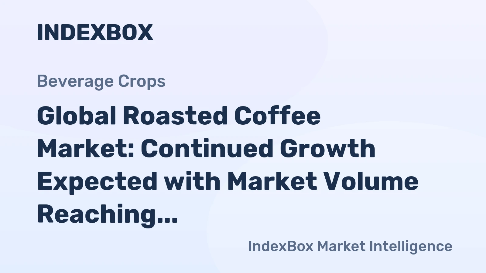 Global Roasted Coffee Market: Continued Growth Expected with Market Volume Reaching 17M Tons and Value Surging to $123.3B by 2035
