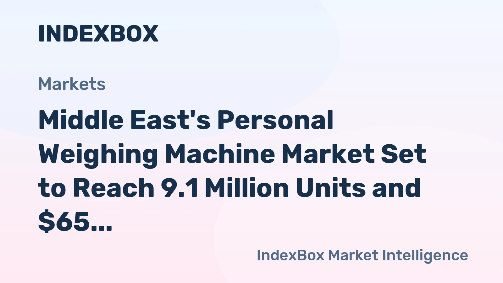 Middle East's Personal Weighing Machine Market Set to Reach 9.1 Million Units and $65 Million Value