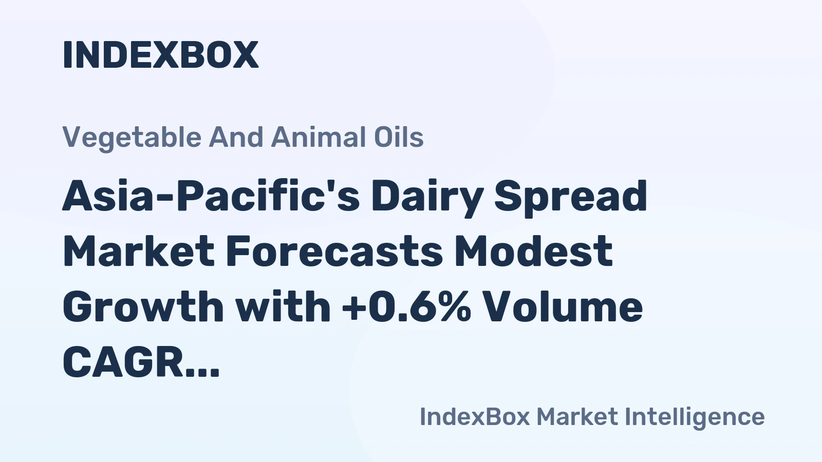 Asia-Pacific's Dairy Spread Market Forecasts Modest Growth with +0.6% Volume CAGR Through 2035