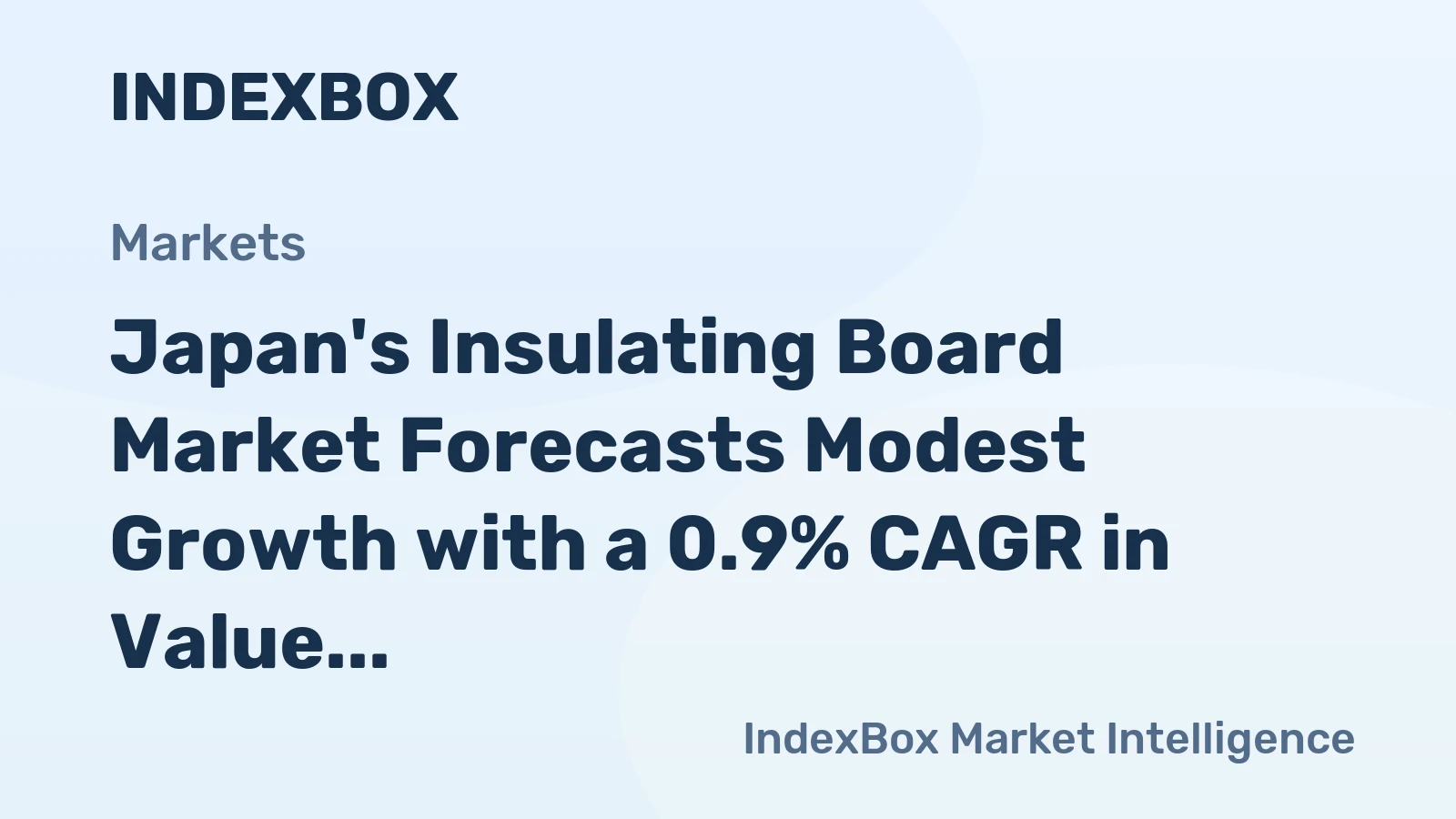 Japan's Insulating Board Market Forecasts Modest Growth with a 0.9% CAGR in Value