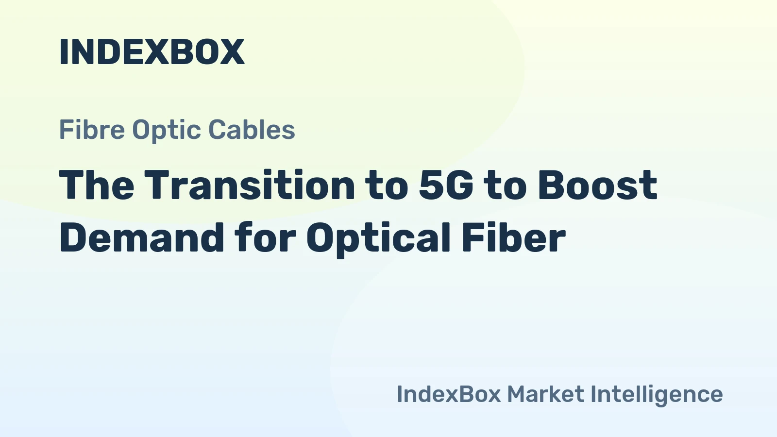 The Transition to 5G to Boost Demand for Optical Fiber