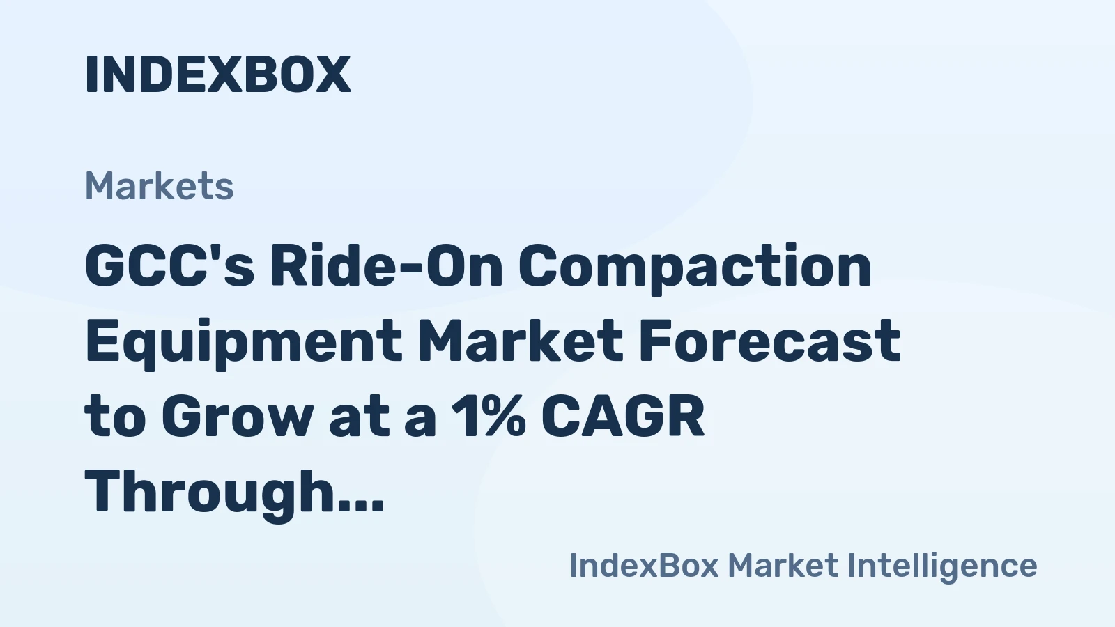 GCC's Ride-On Compaction Equipment Market Forecast to Grow at a 1% CAGR Through 2035
