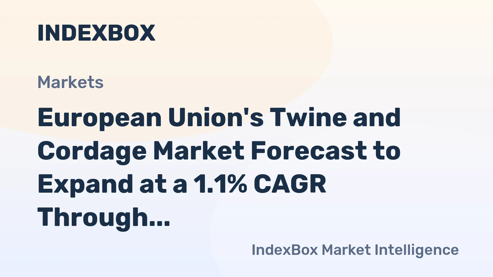 European Union's Twine and Cordage Market Forecast to Expand at a 1.1% CAGR Through 2035
