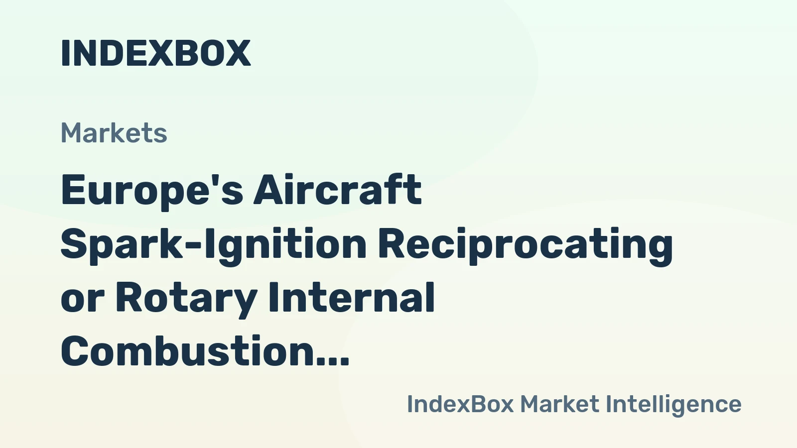 Europe's Aircraft Spark-Ignition Reciprocating or Rotary Internal Combustion Piston Engines Market to Reach 141K Units and $1.8B by 2035