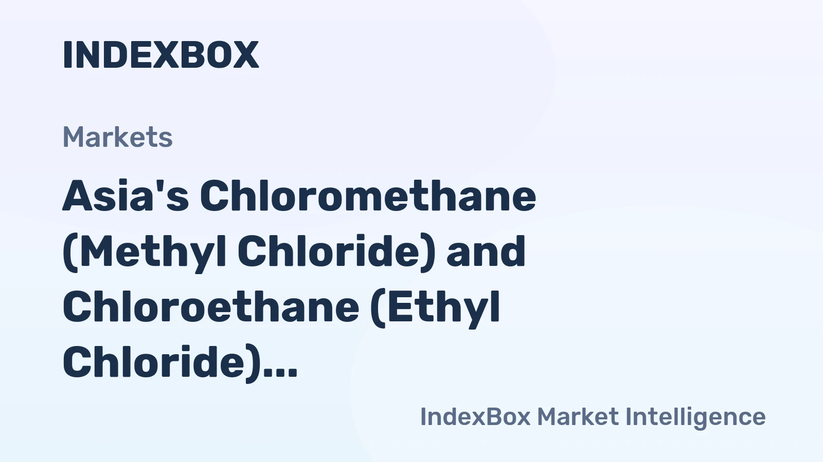 Asia's Chloromethane (Methyl Chloride) and Chloroethane (Ethyl Chloride) Market Expected to Grow at 1.8% CAGR through 2035