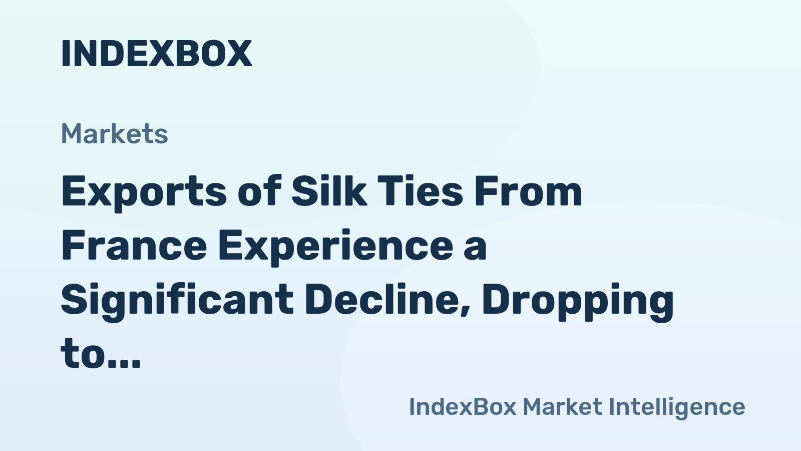 Exports of Silk Ties From France Experience a Significant Decline, Dropping to $5.5M in November 2023