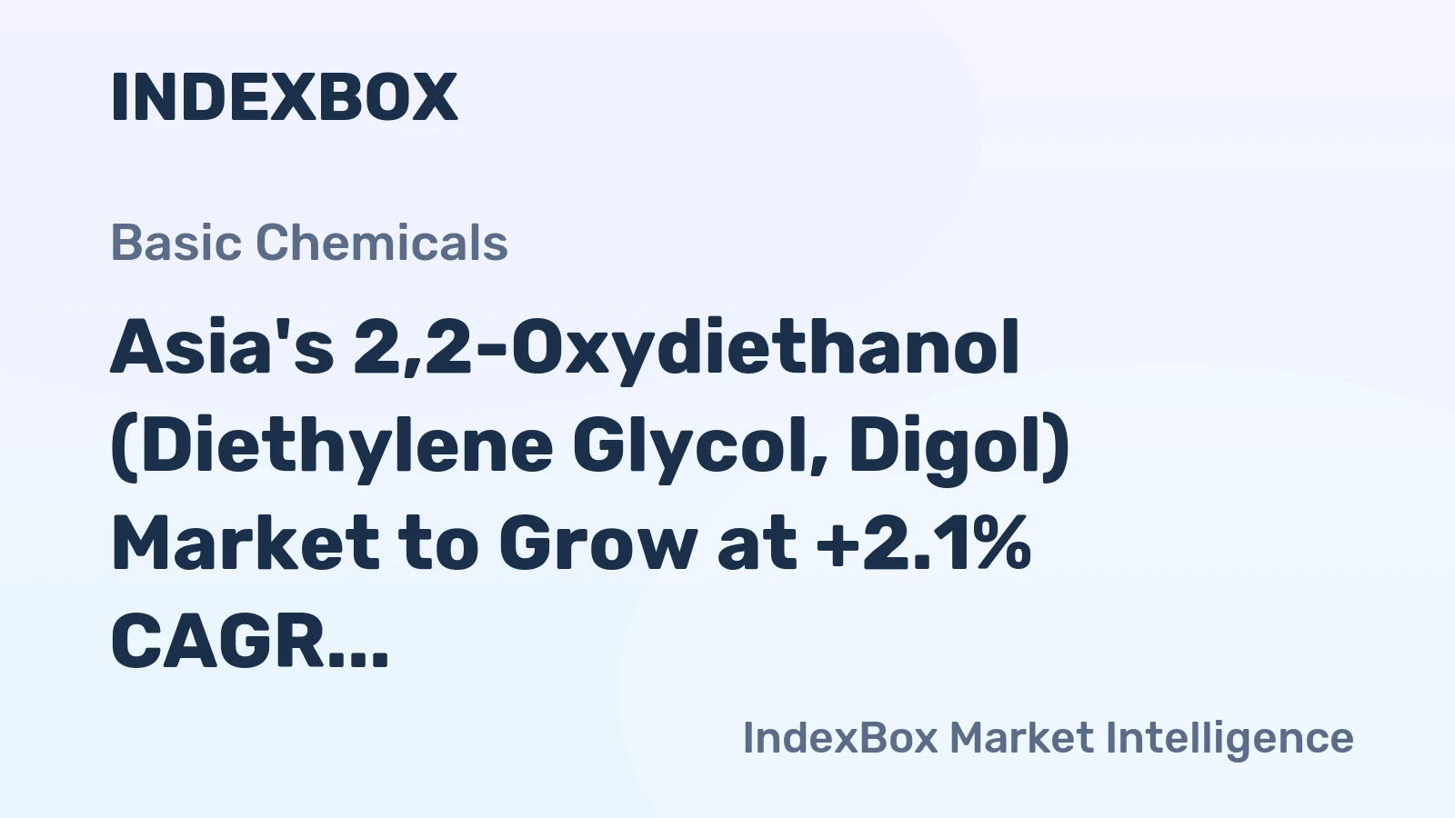Asia's 2,2-Oxydiethanol (Diethylene Glycol, Digol) Market to Grow at +2.1% CAGR, Reaching 1.3M Tons by 2035