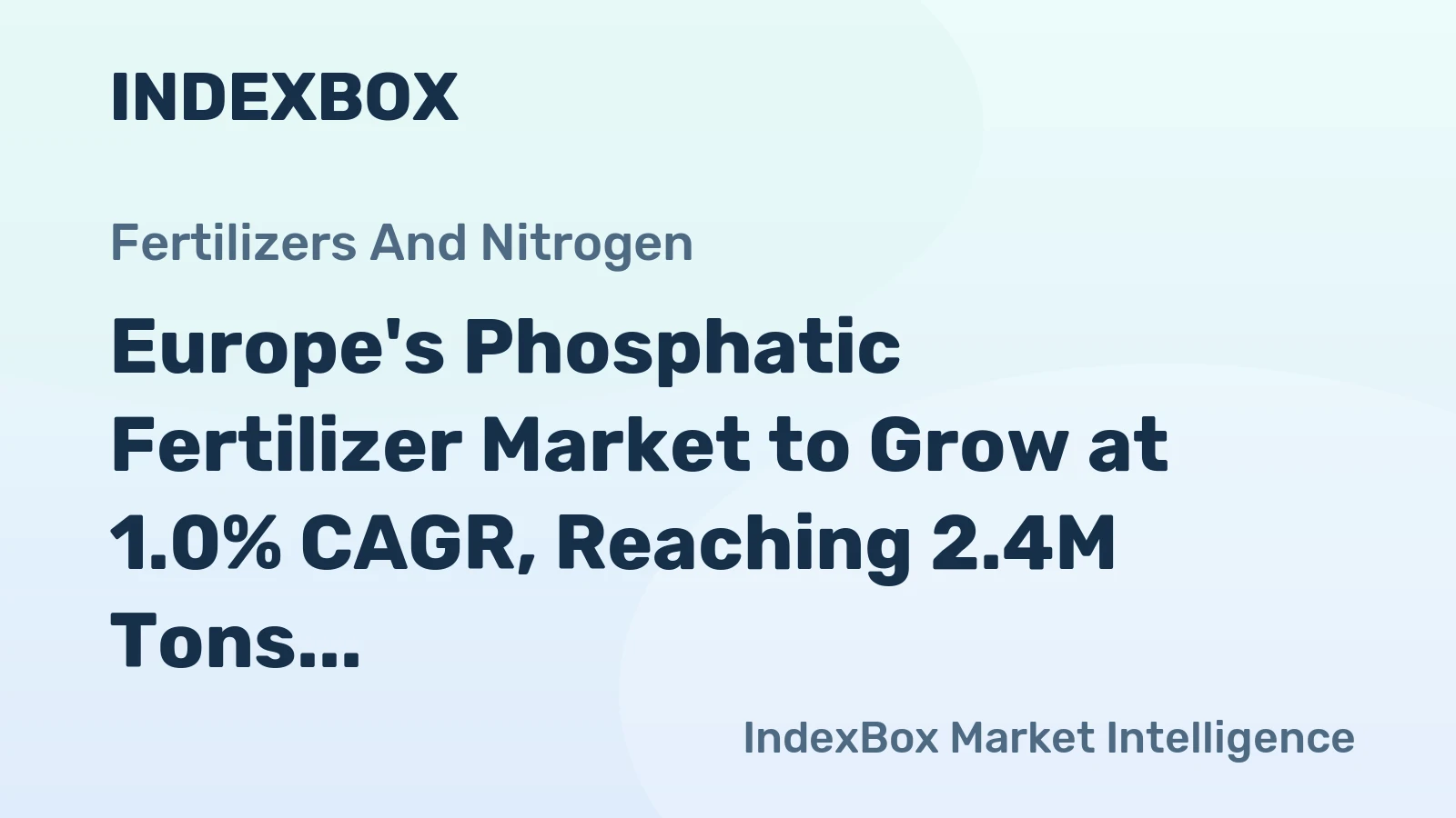 Europe's Phosphatic Fertilizer Market to Grow at 1.0% CAGR, Reaching 2.4M Tons by 2035