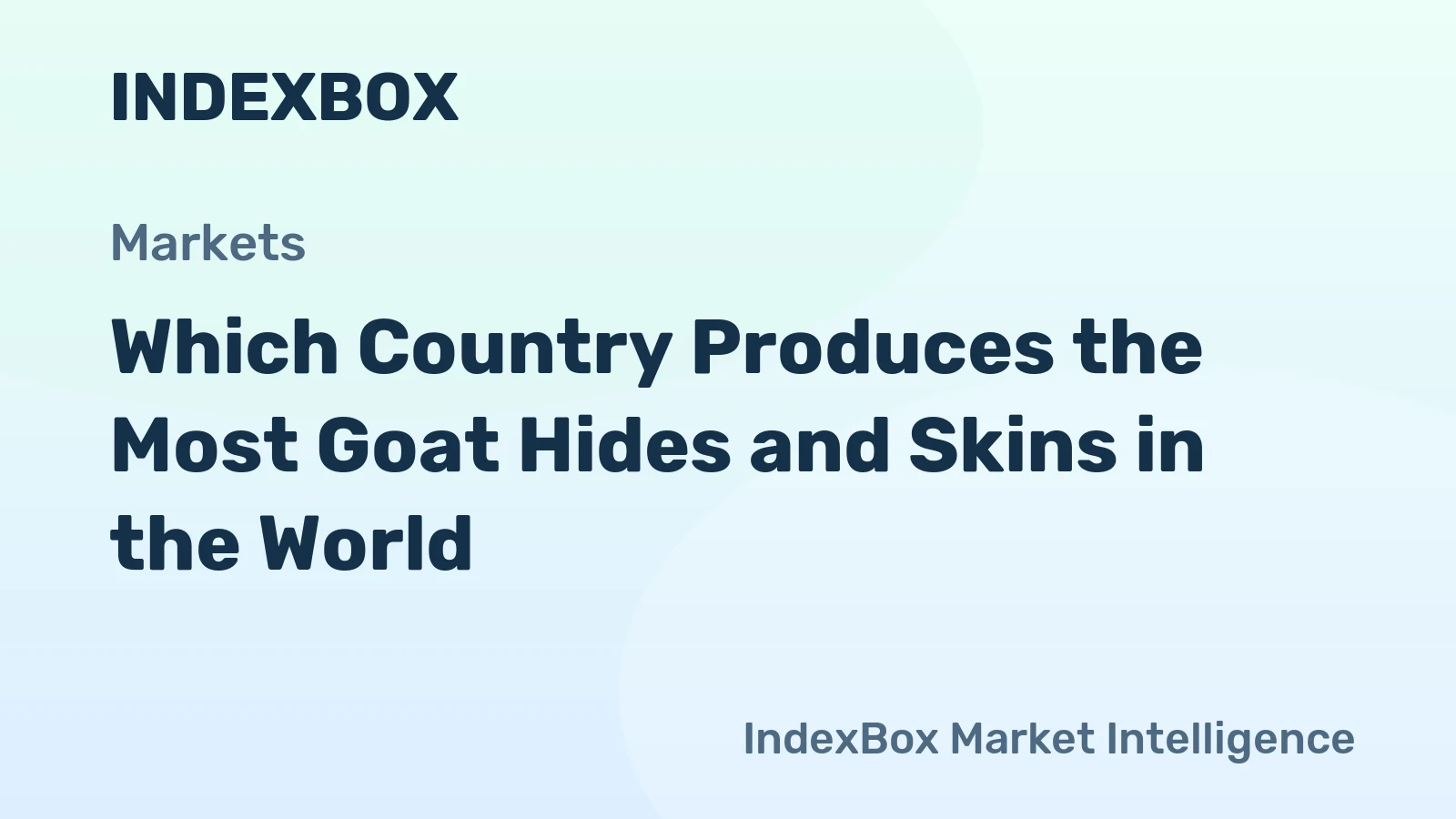 Which Country Produces the Most Goat Hides and Skins in the World?