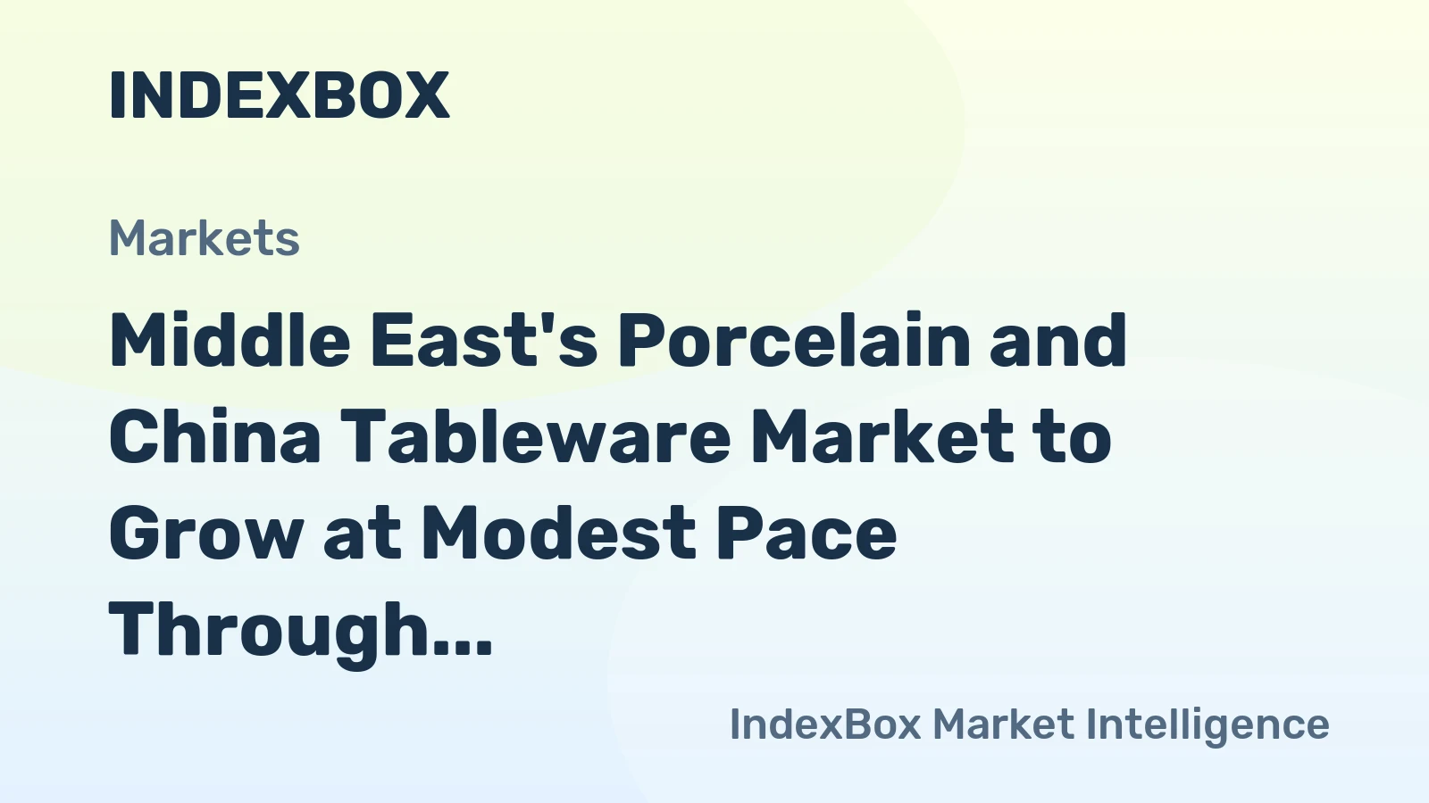 Middle East's Porcelain and China Tableware Market to Grow at Modest Pace Through 2035