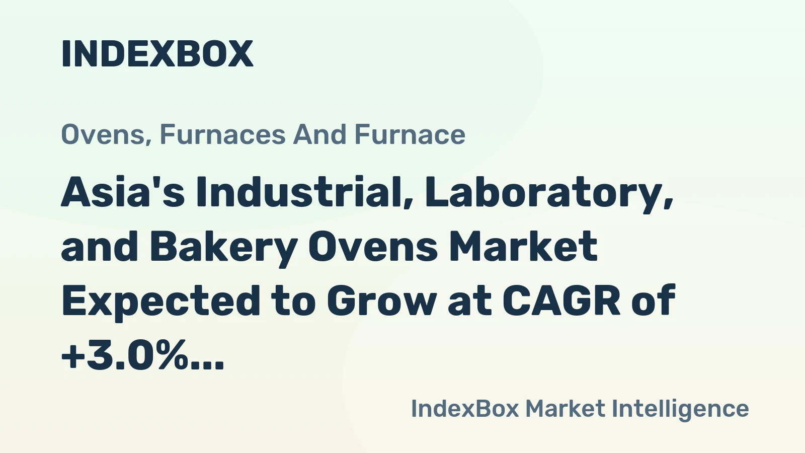 Asia's Industrial, Laboratory, and Bakery Ovens Market Expected to Grow at CAGR of +3.0% through 2035