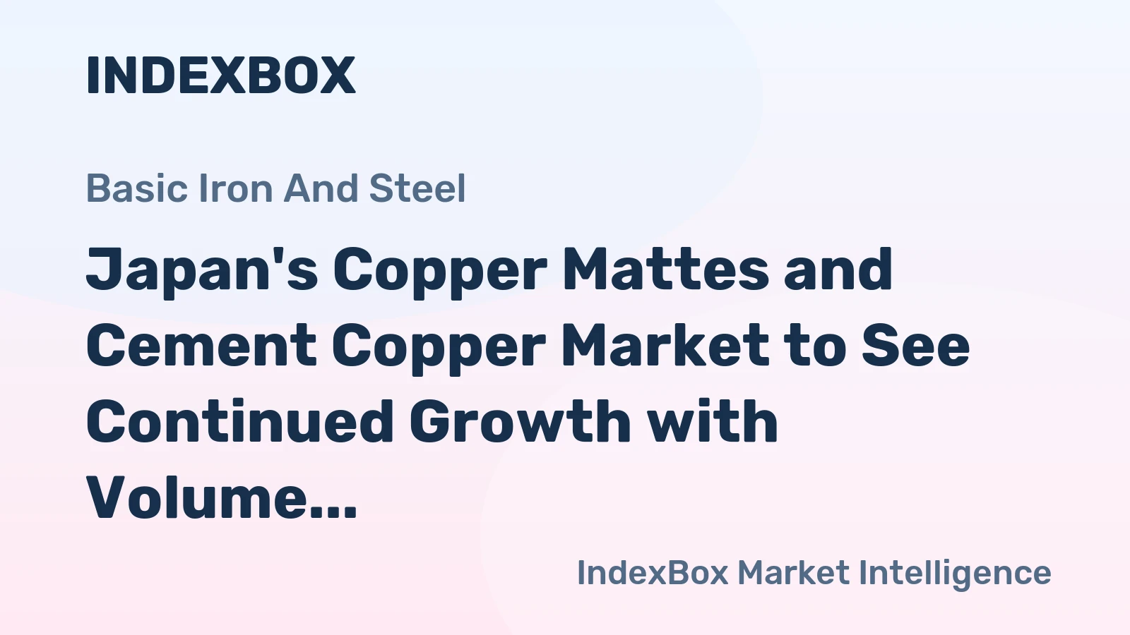 Japan's Copper Mattes and Cement Copper Market to See Continued Growth with Volume Reaching 14K Tons and Value Hitting $19M by 2035
