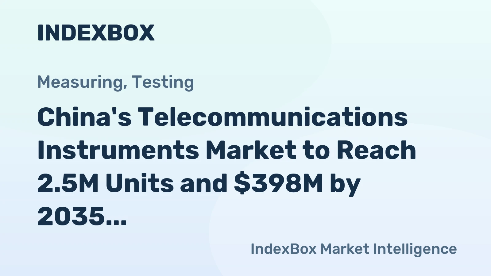 China's Telecommunications Instruments Market to Reach 2.5M Units and $398M by 2035