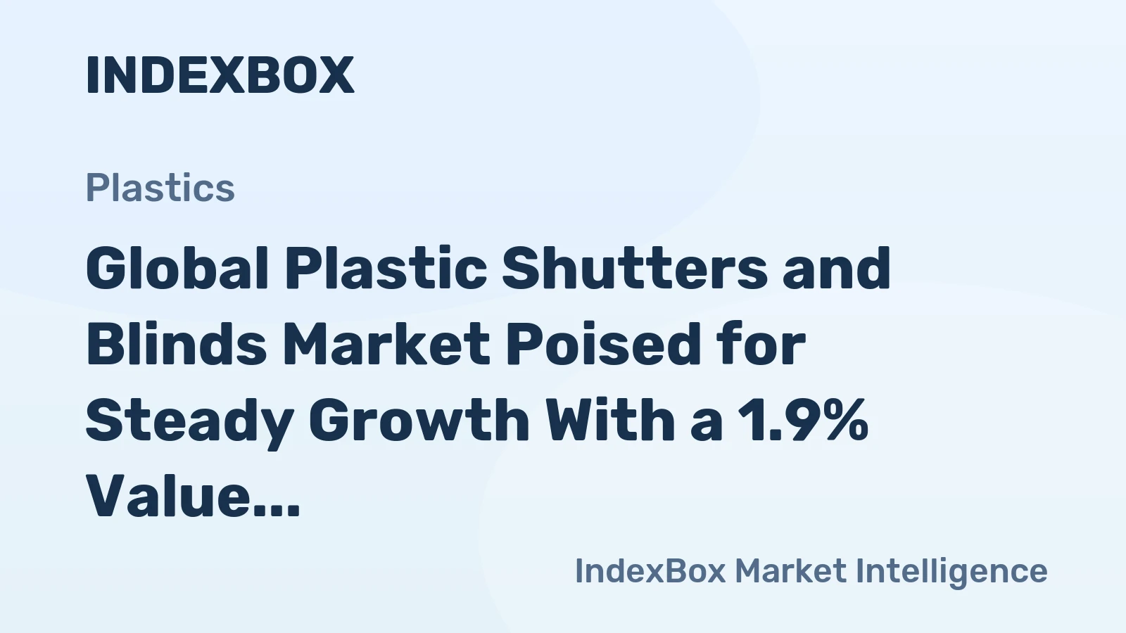 Global Plastic Shutters and Blinds Market Poised for Steady Growth With a 1.9% Value CAGR Through 2035