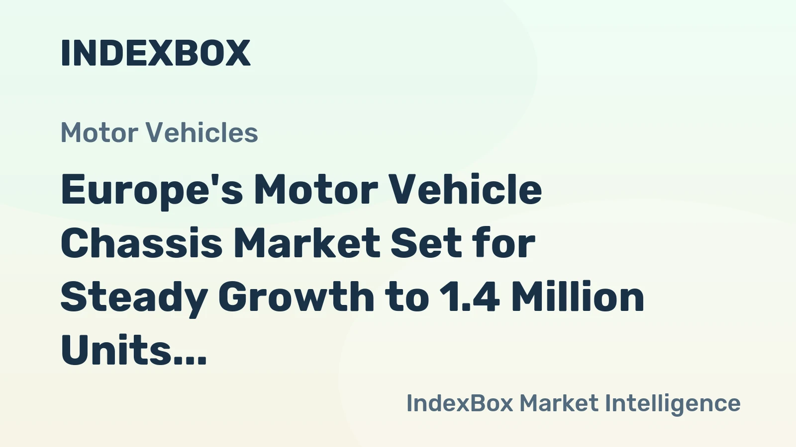 Europe's Motor Vehicle Chassis Market Set for Steady Growth to 1.4 Million Units and $51.5 Billion by 2035