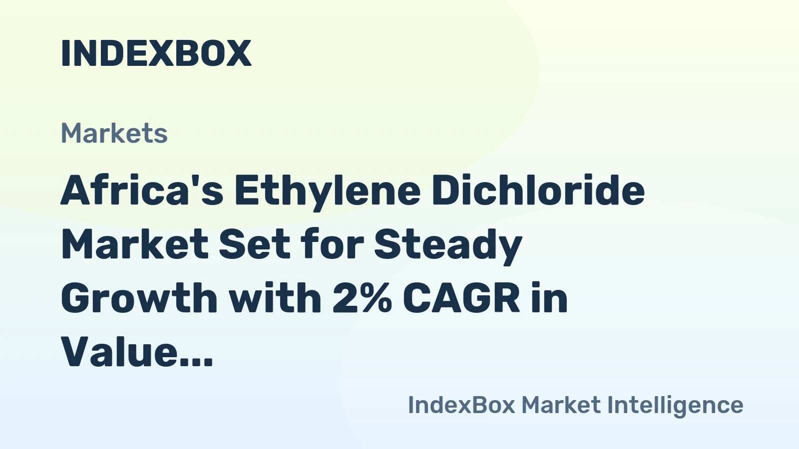 Africa's Ethylene Dichloride Market Set for Steady Growth with 2% CAGR in Value Through 2035