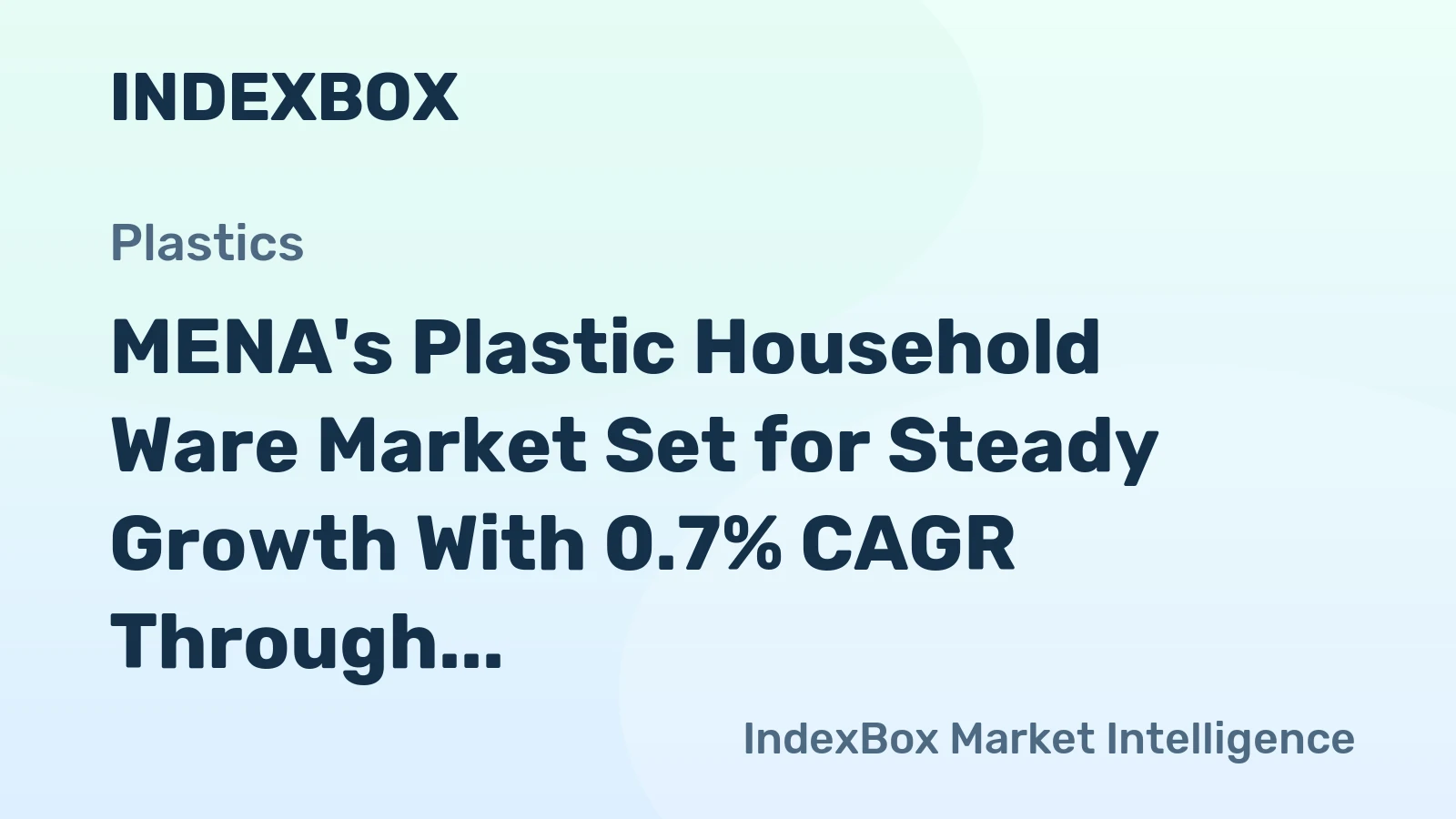 MENA's Plastic Household Ware Market Set for Steady Growth With 0.7% CAGR Through 2035