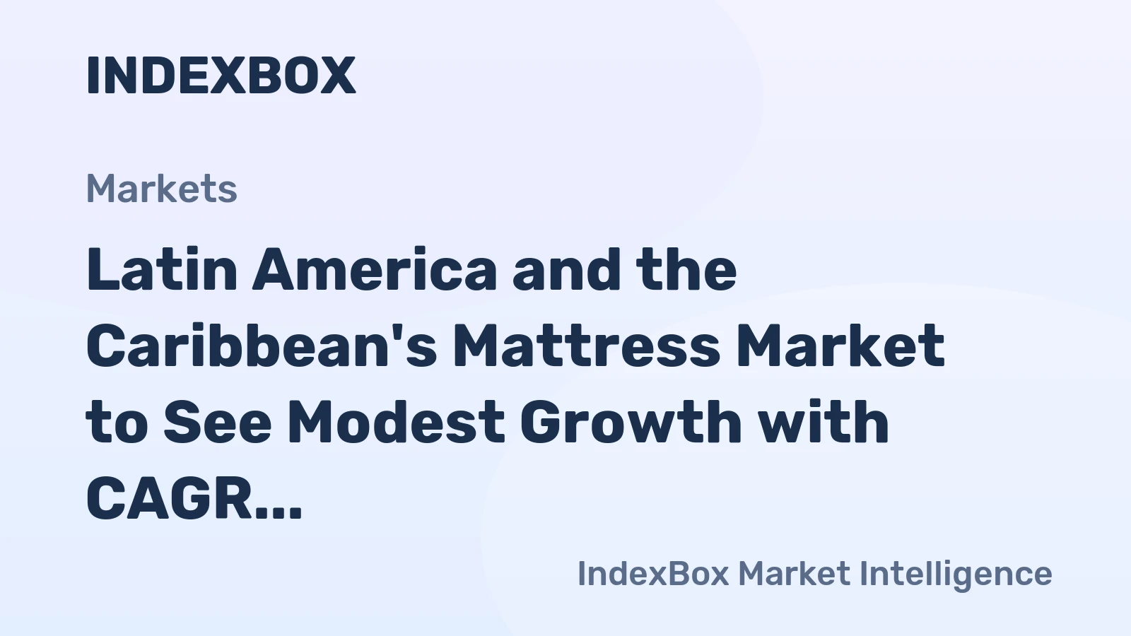 Latin America and the Caribbean's Mattress Market to See Modest Growth with CAGR of +0.6% from 2024 to 2035