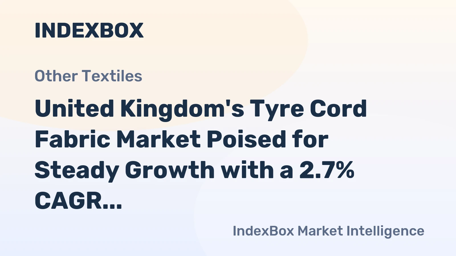 United Kingdom's Tyre Cord Fabric Market Poised for Steady Growth with a 2.7% CAGR in Value
