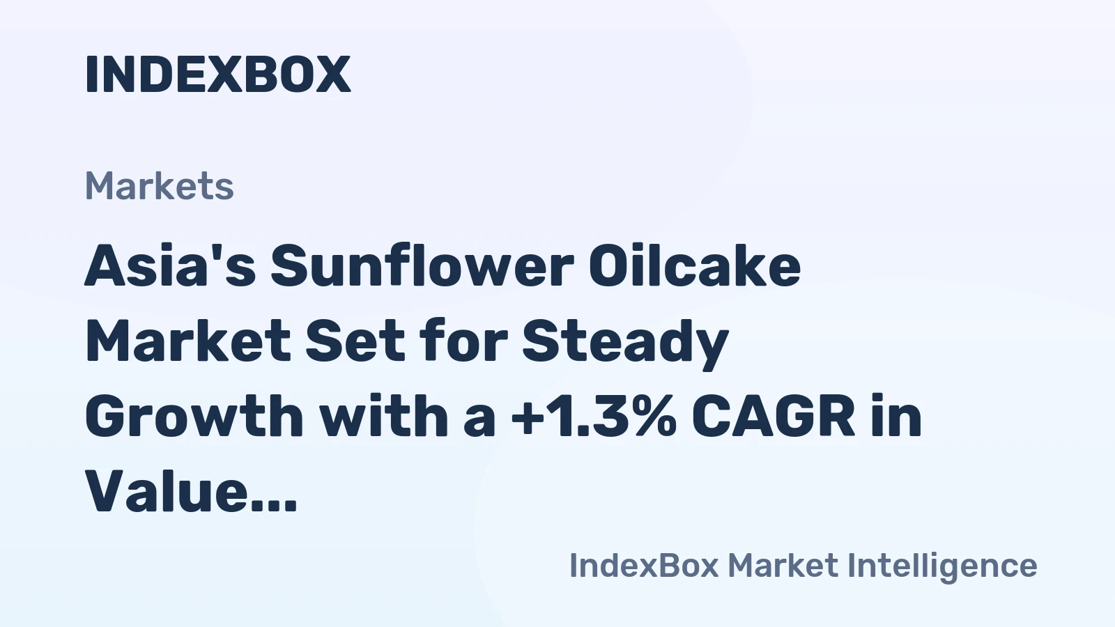 Asia's Sunflower Oilcake Market Set for Steady Growth with a +1.3% CAGR in Value
