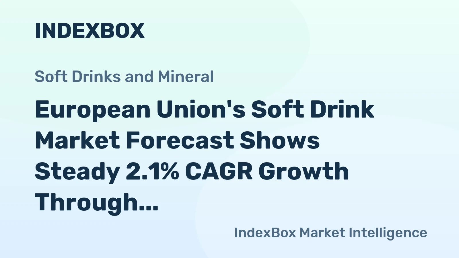 European Union's Soft Drink Market Forecast Shows Steady 2.1% CAGR Growth Through 2035