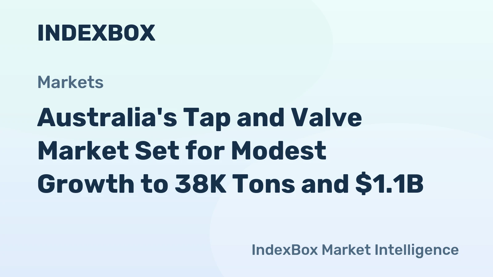 Australia's Tap and Valve Market Set for Modest Growth to 38K Tons and $1.1B