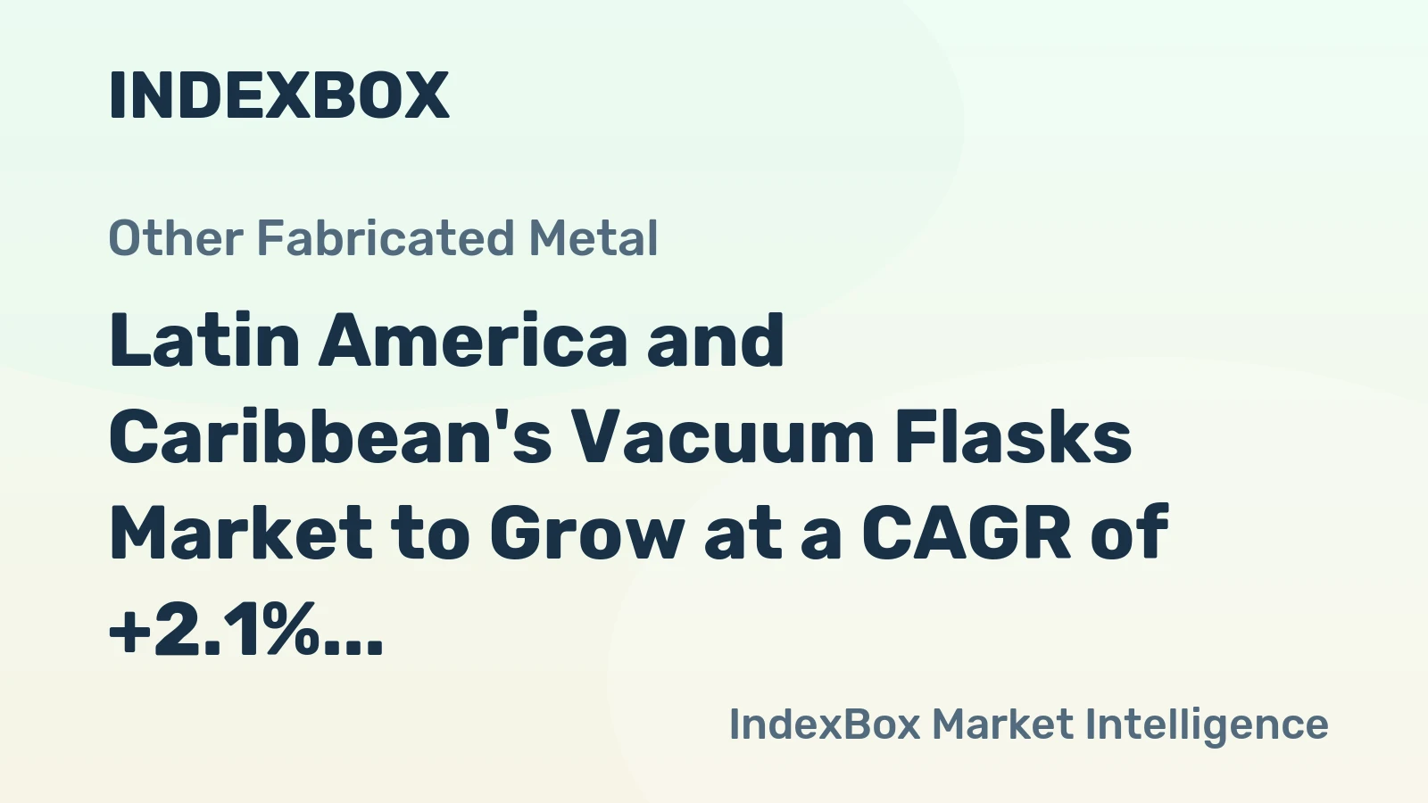 Latin America and Caribbean's Vacuum Flasks Market to Grow at a CAGR of +2.1% from 2024 to 2035, Reaching $811M