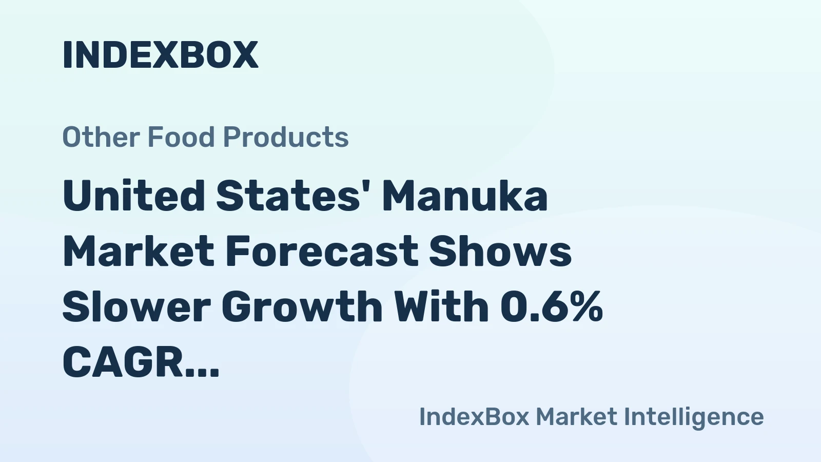 United States' Manuka Market Forecast Shows Slower Growth With 0.6% CAGR to 2035