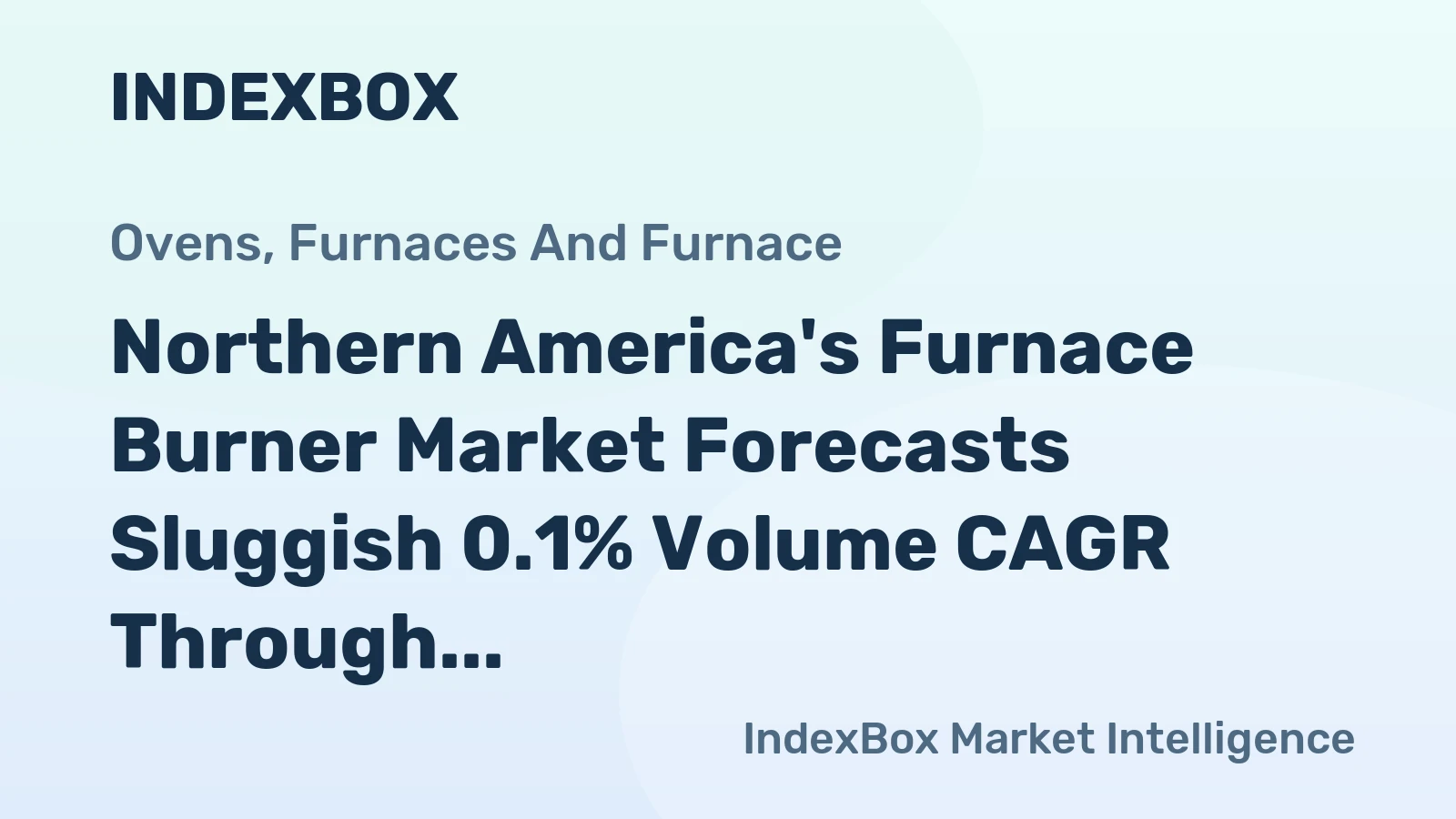 Northern America's Furnace Burner Market Forecasts Sluggish 0.1% Volume CAGR Through 2035