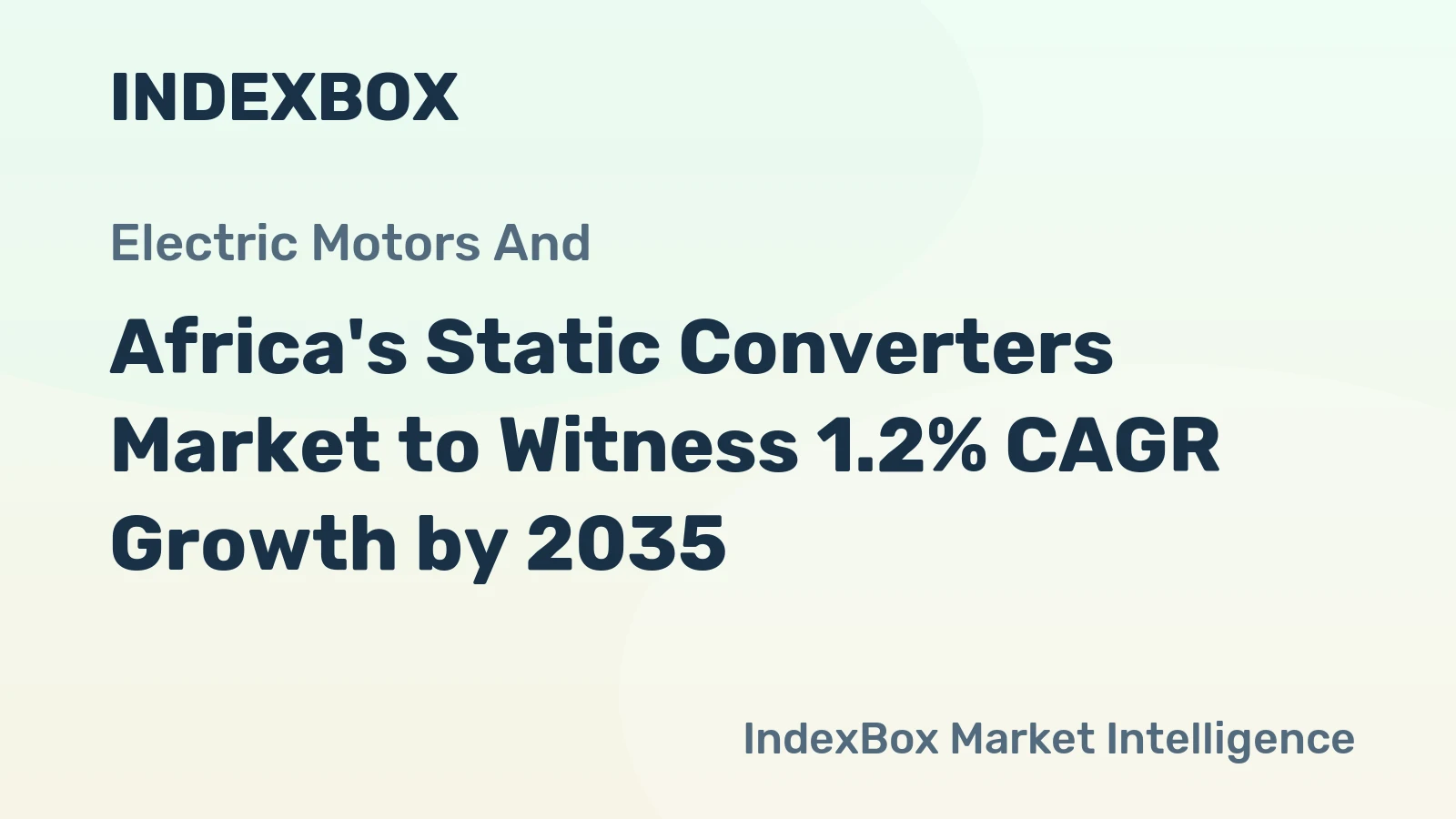 Africa's Static Converters Market to Witness 1.2% CAGR Growth by 2035