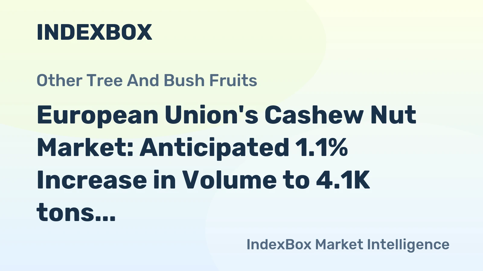 European Union's Cashew Nut Market: Anticipated 1.1% Increase in Volume to 4.1K tons by 2035, $34M Value