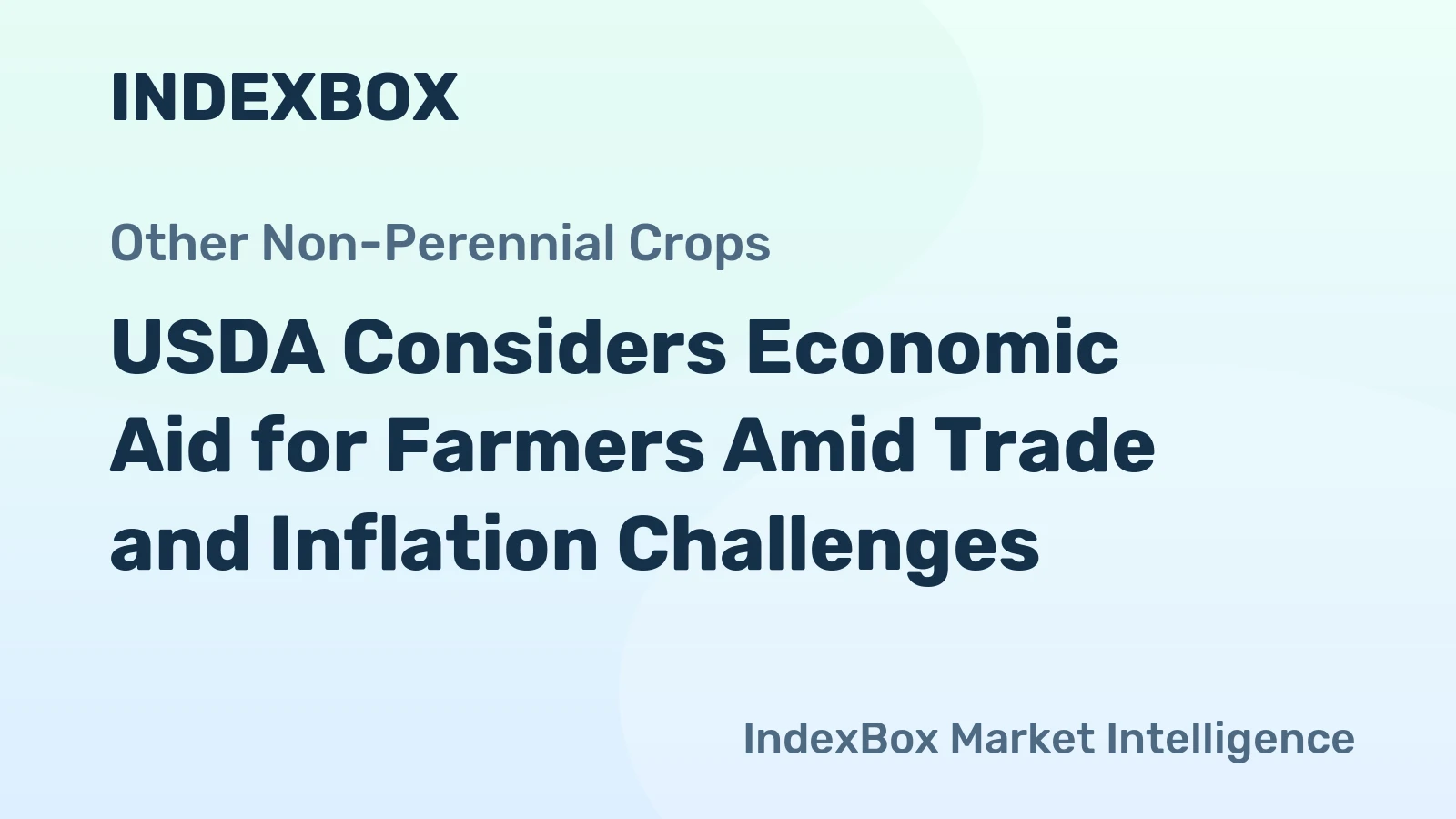 USDA Considers Economic Aid for Farmers Amid Trade and Inflation Challenges