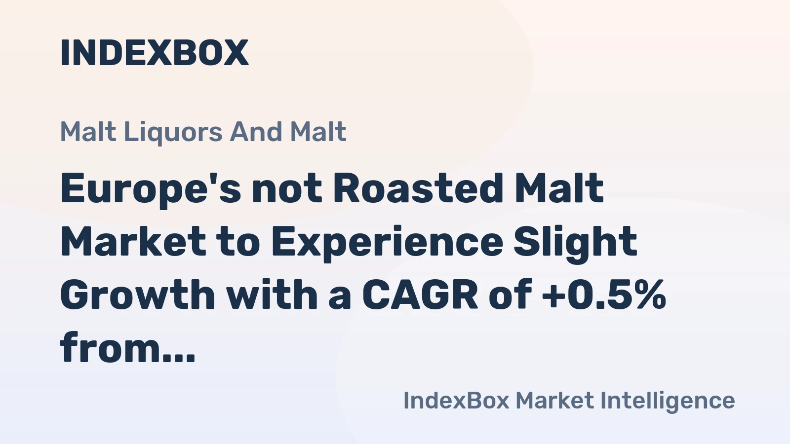 Europe's not Roasted Malt Market to Experience Slight Growth with a CAGR of +0.5% from 2024-2035