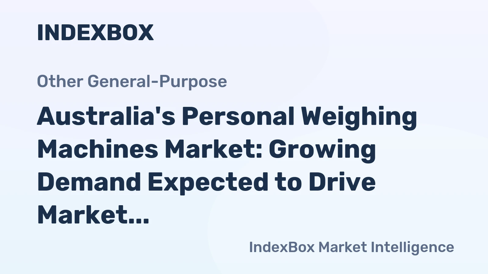 Australia's Personal Weighing Machines Market: Growing Demand Expected to Drive Market Volume to 3.4M Units and Market Value to $23M by 2035