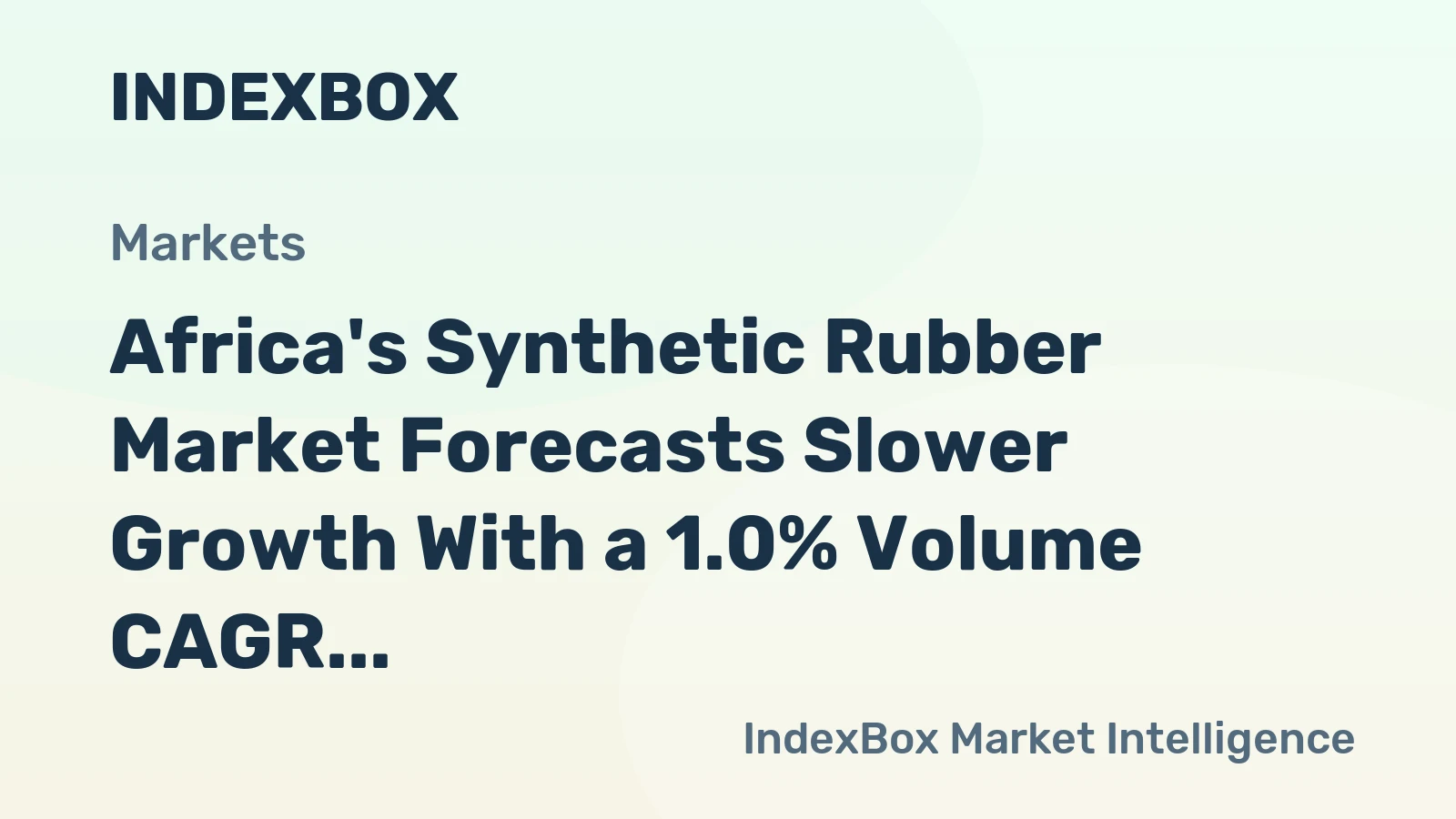 Africa's Synthetic Rubber Market Forecasts Slower Growth With a 1.0% Volume CAGR Through 2035