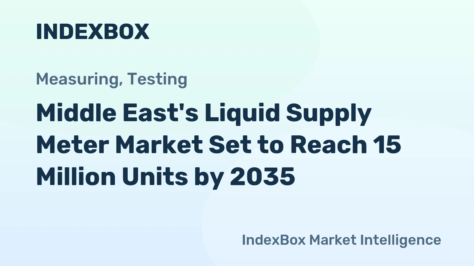 Middle East's Liquid Supply Meter Market Set to Reach 15 Million Units by 2035