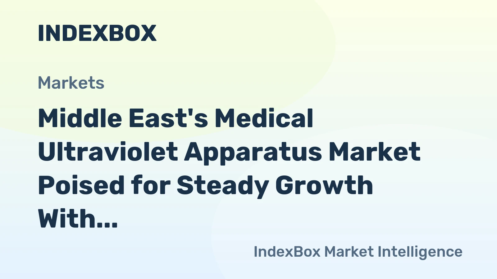 Middle East's Medical Ultraviolet Apparatus Market Poised for Steady Growth With 3.5% CAGR in Value